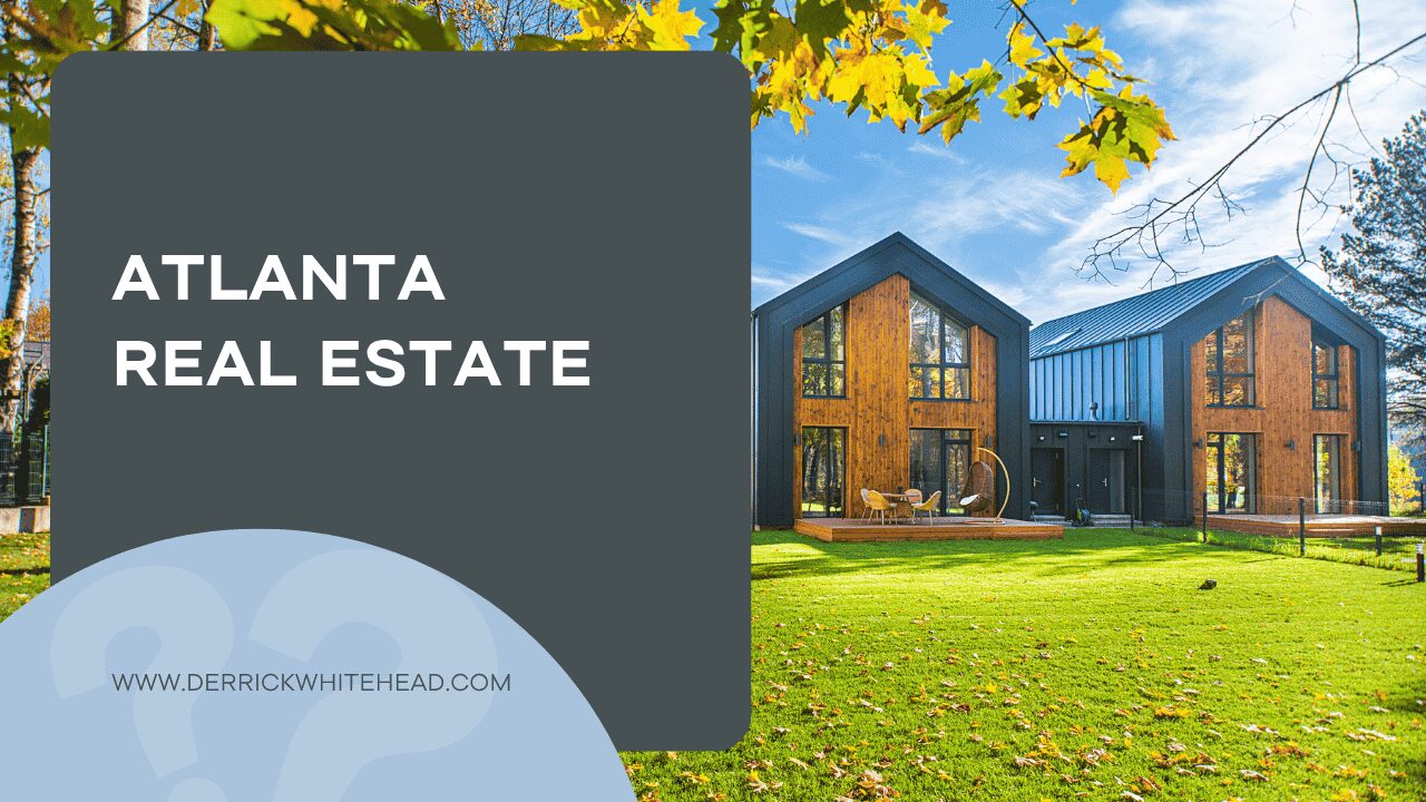 Atlanta Real Estate: An Honest Local's Guide