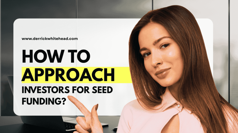 How To Approach Investors For Seed Funding | 2026 Guide
